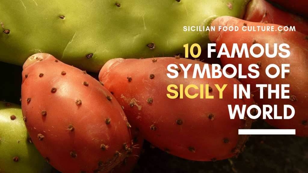 The 10 most famous symbols of Sicily in the world﻿ - Sicilian Food Culture
