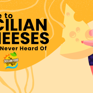 Guide to Sicilian Cheeses You’ve Never Heard Of - Sicilian Food Culture